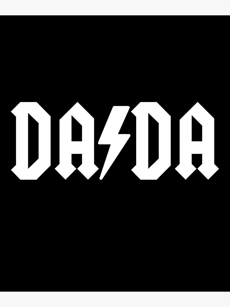 "DADA is a Rocker Metal Heavy Metal Rock and Roll White on Black ...