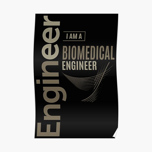 Biomedical Engineering Posters | Redbubble