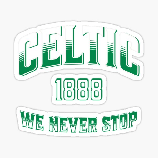 "Celtic 1888 We Never Stop, Celtic 2022 League Champions, Celtic ...