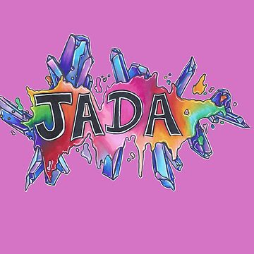 "Jada Name Art" Poster for Sale by AvalonUnmuzzled | Redbubble