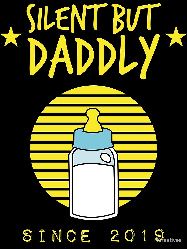 "retro Silent is Daddly Fathers Day 2019" Poster for Sale by HCreatives ...