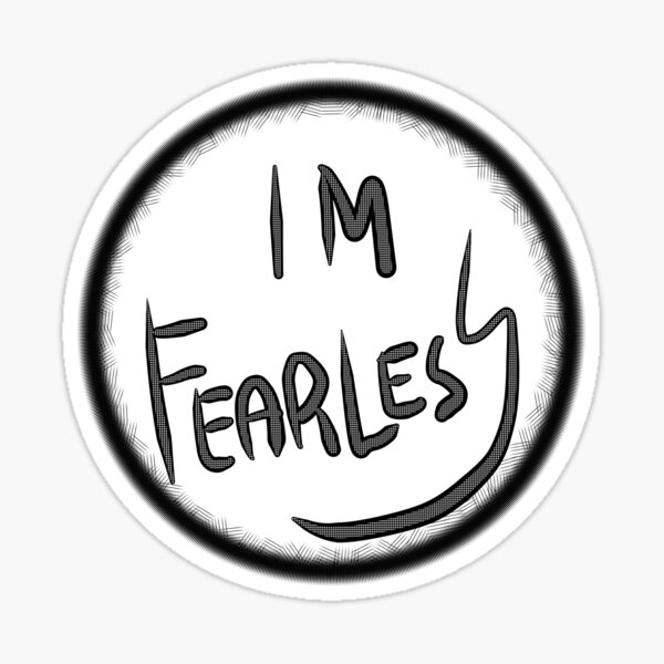 "Fearless" Sticker for Sale by AGE-Art | Redbubble