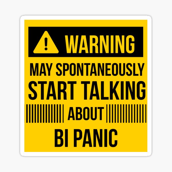 " warning may spontaneously talk about bi panic" Sticker by celebteyz ...