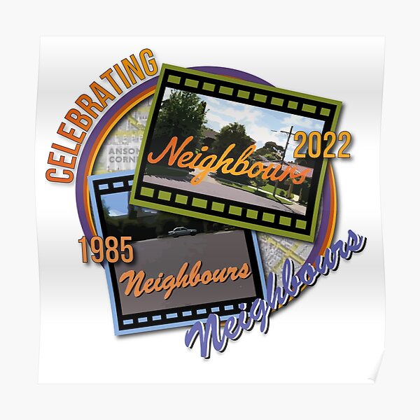 "Celebrating Neighbours" Poster for Sale by GoodNeighbours | Redbubble