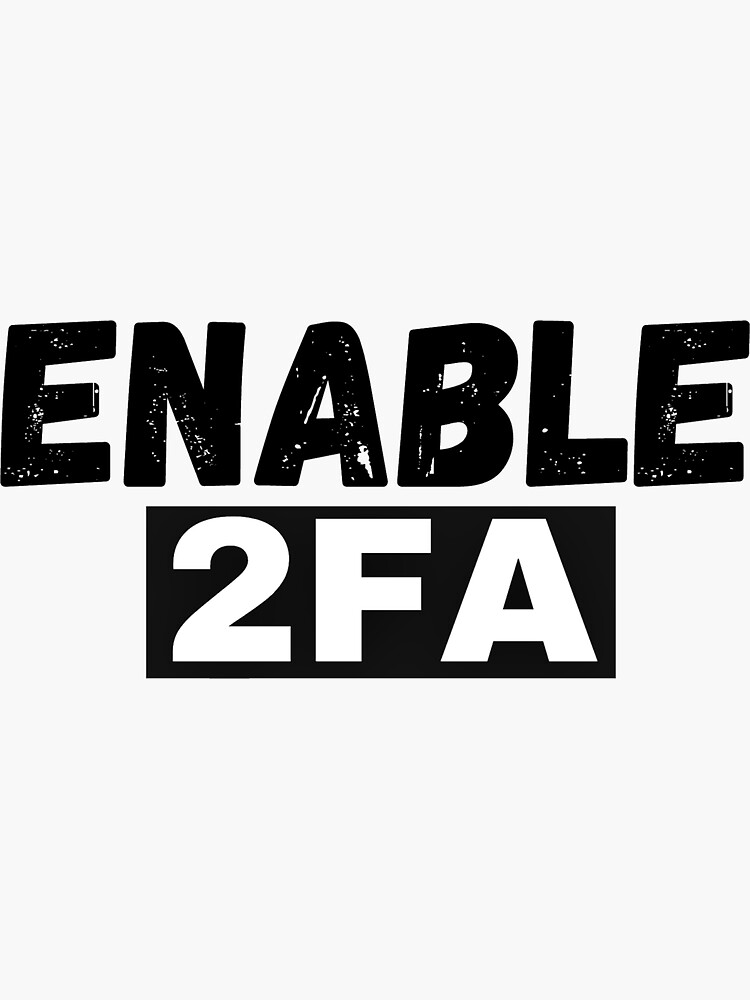 "Cyber security, Enable 2FA - Cybersecurity Quotes and gifts" Sticker ...