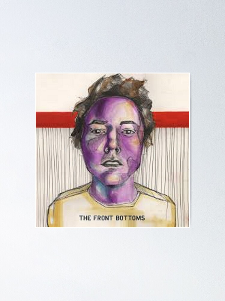 "The Front Bottoms " Poster for Sale by taylorvalor | Redbubble