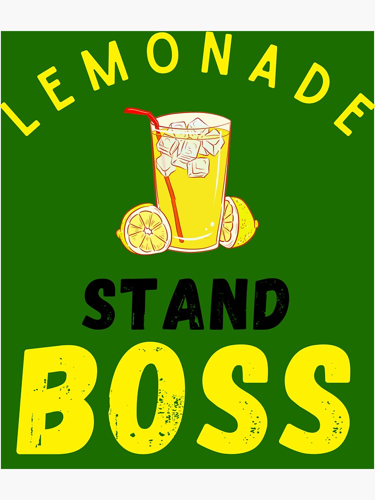 "Lemonade Stand Boss Lemon Juice Summer For Men Women And Kids" Sticker ...