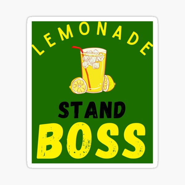 "Lemonade Stand Boss Lemon Juice Summer For Men Women And Kids" Sticker ...