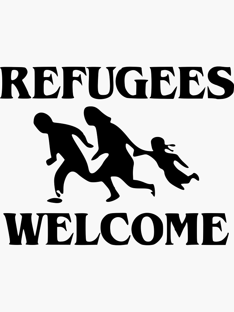 "Refugees Welcome " Sticker by Brother-B-Brown | Redbubble
