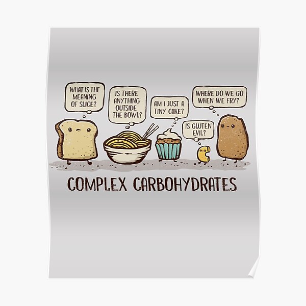 "Complex Carbohydrates" Poster for Sale by kg07 | Redbubble