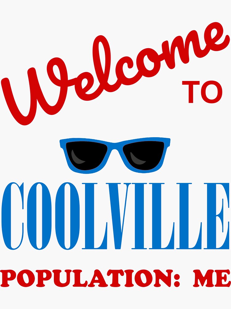 "Welcome To Coolville" Sticker by mrtraz | Redbubble
