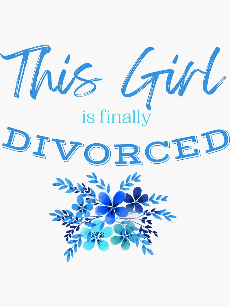 "This Girl is Finally Divorced - Floral" Sticker for Sale by ...