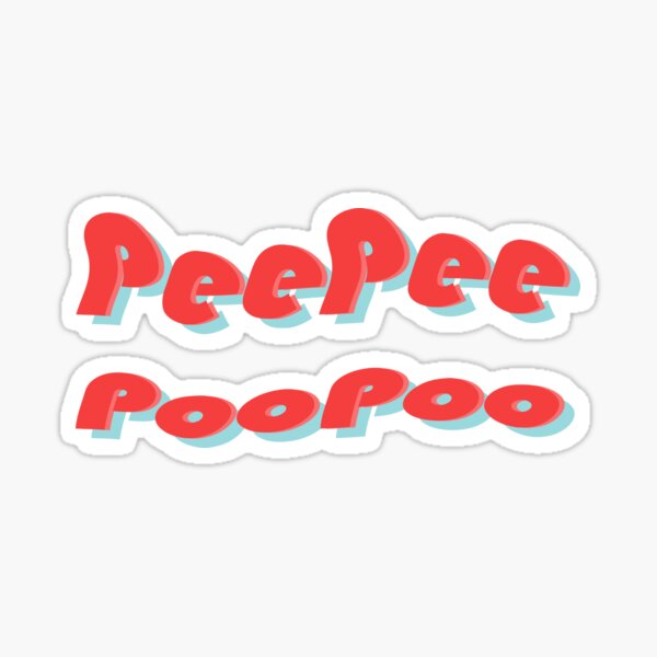 "peepeepoopoo" Sticker by DKMarcaz | Redbubble