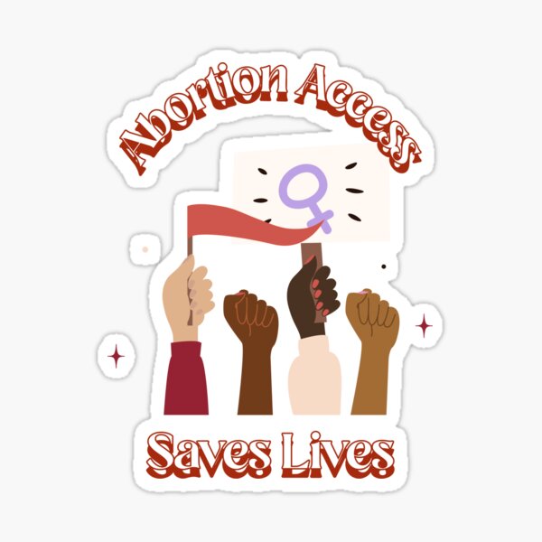 "Abortion Access Saves Lives" Sticker by Poetree-Corner | Redbubble