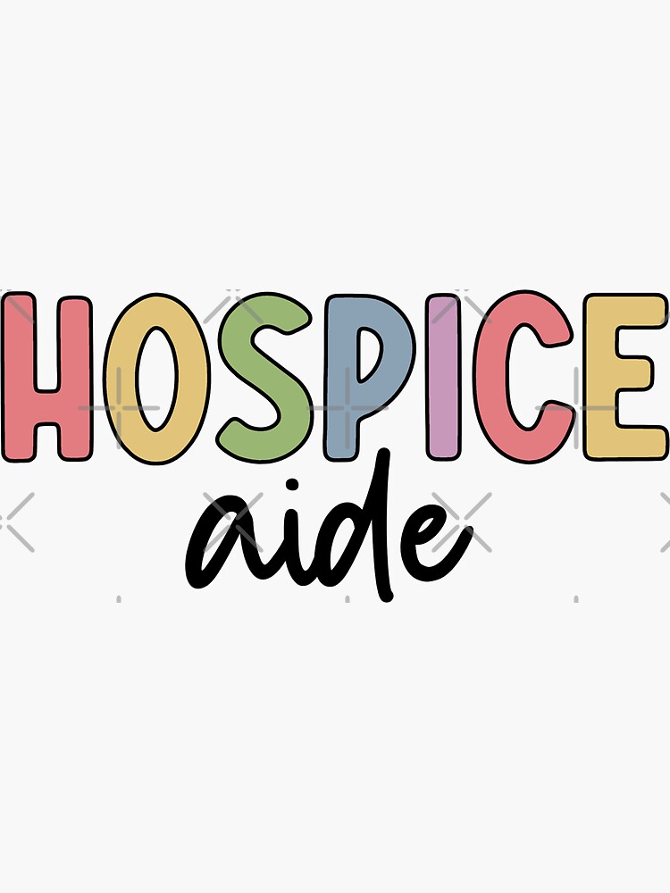 "Hospice Aide Multi-colored | Hospice Nursing | Hospice Care Hospice ...