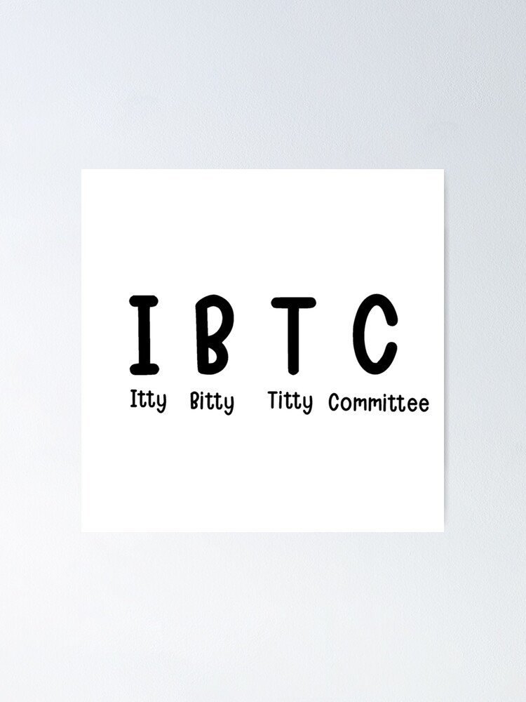 "Itty Bitty Titty Committee" Poster for Sale by beckahbrooks | Redbubble