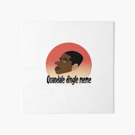 "Quandale Dingle Meme" Art Board Print for Sale by Goreda | Redbubble