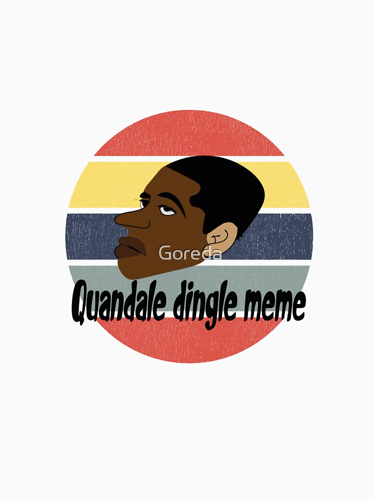 "Quandale Dingle Meme" T-shirt by Goreda | Redbubble | quandale dingle ...