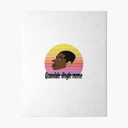 "Quandale Dingle Meme" Art Board Print by Goreda | Redbubble