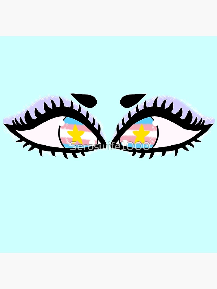 "trans sparkle eyes" Poster for Sale by Seroswife1000 | Redbubble