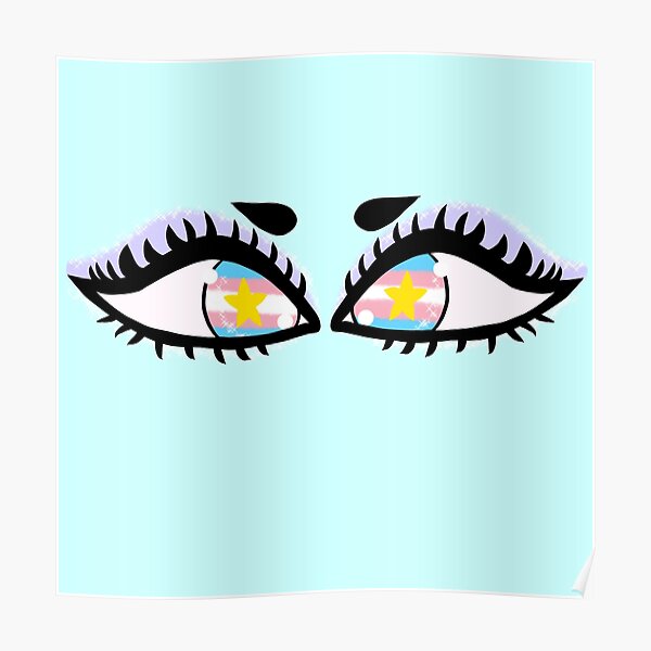 "trans sparkle eyes" Poster for Sale by Seroswife1000 | Redbubble
