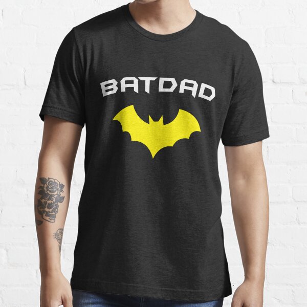 "BATDAD - Proud Dad Father Super Dad Hero " T-shirt by BullQuacky ...