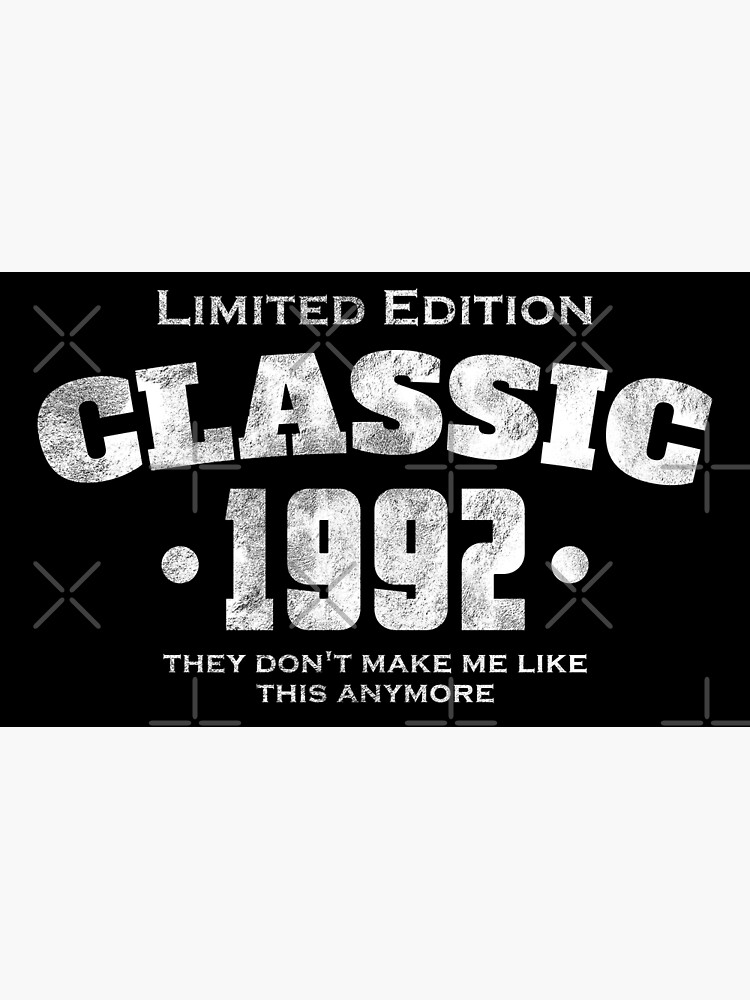 "1992 birthday funny 30th birthday quotes" Poster for Sale by itsRIS ...