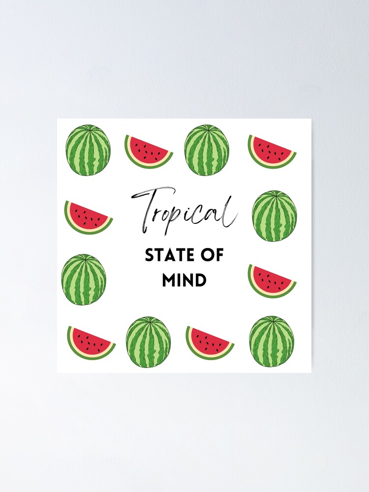 "Tropical State Of Mind" Poster for Sale by Verdensrommet | Redbubble