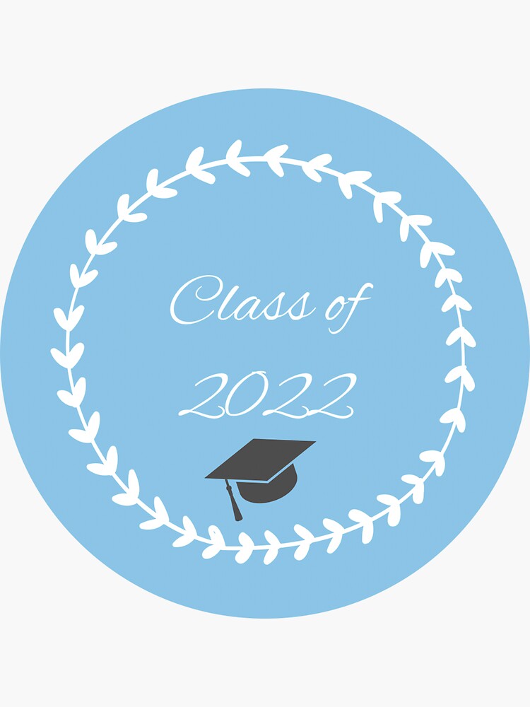 "Class of 2022" Sticker for Sale by gaberoni3 | Redbubble