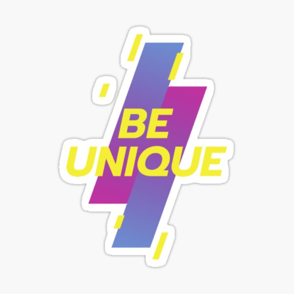 "Be unique ." Sticker for Sale by versatiletees | Redbubble