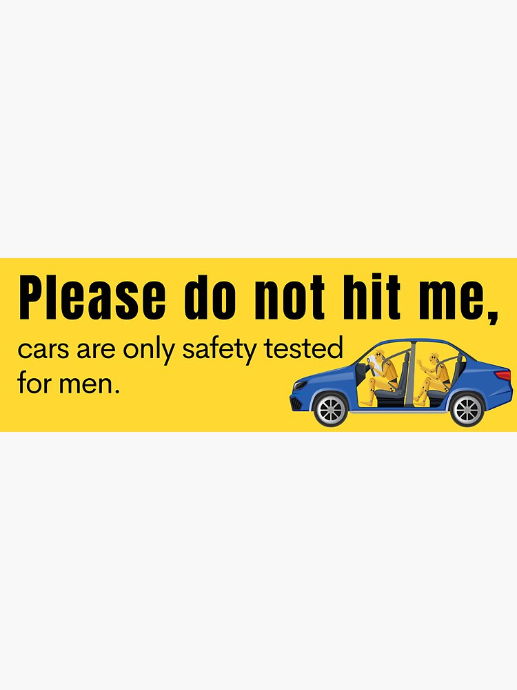 "Please do not hit me, women crash test bumper sticker" Sticker for ...