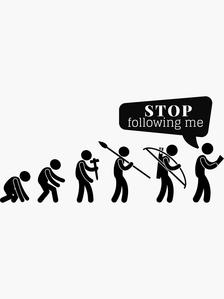 "Stop following me" Sticker by MovieHub | Redbubble