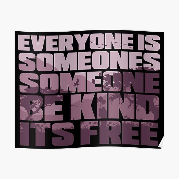"Everyone is Someone’s Someone - Couple" Poster by Swags | Redbubble