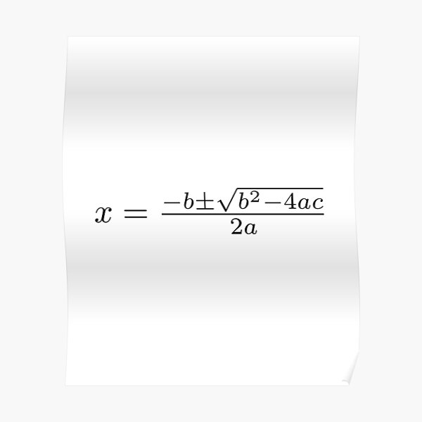 "quadratic formula" Poster for Sale by laura-arcand | Redbubble