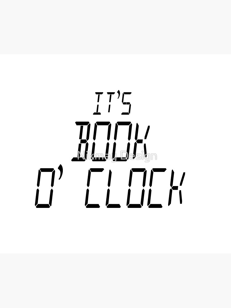 "It's book o 'clock" Poster for Sale by SmilingTees | Redbubble
