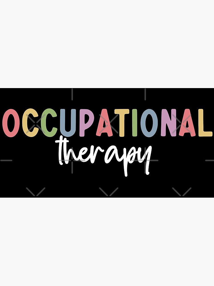 "Occupational Therapy Colorful | OT | Occupational Therapist | OT ...