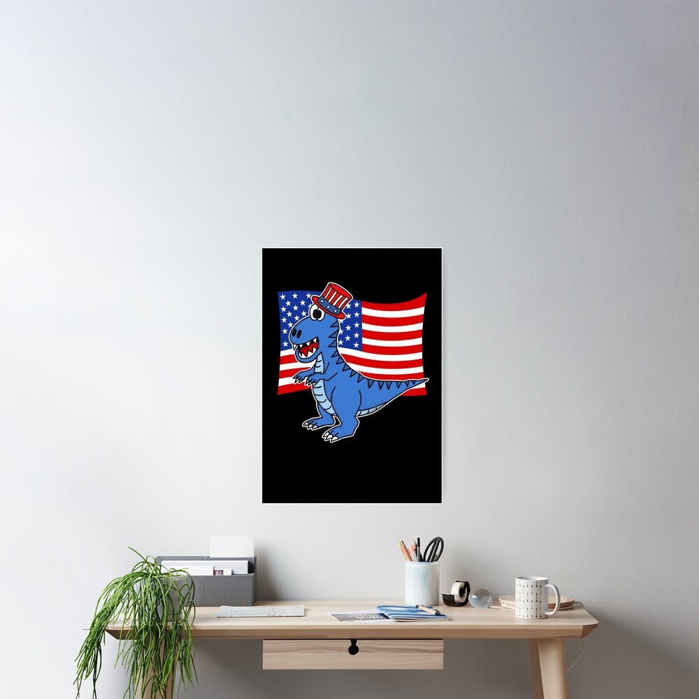 "4th July T-Rex American Flag Dinosaur" Poster for Sale by doodlerob ...