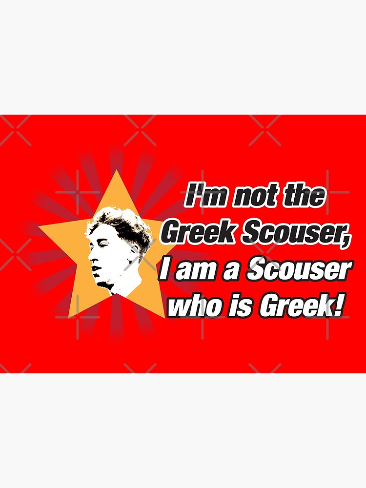 "Scouser who is Greek" Poster for Sale by peterdy | Redbubble