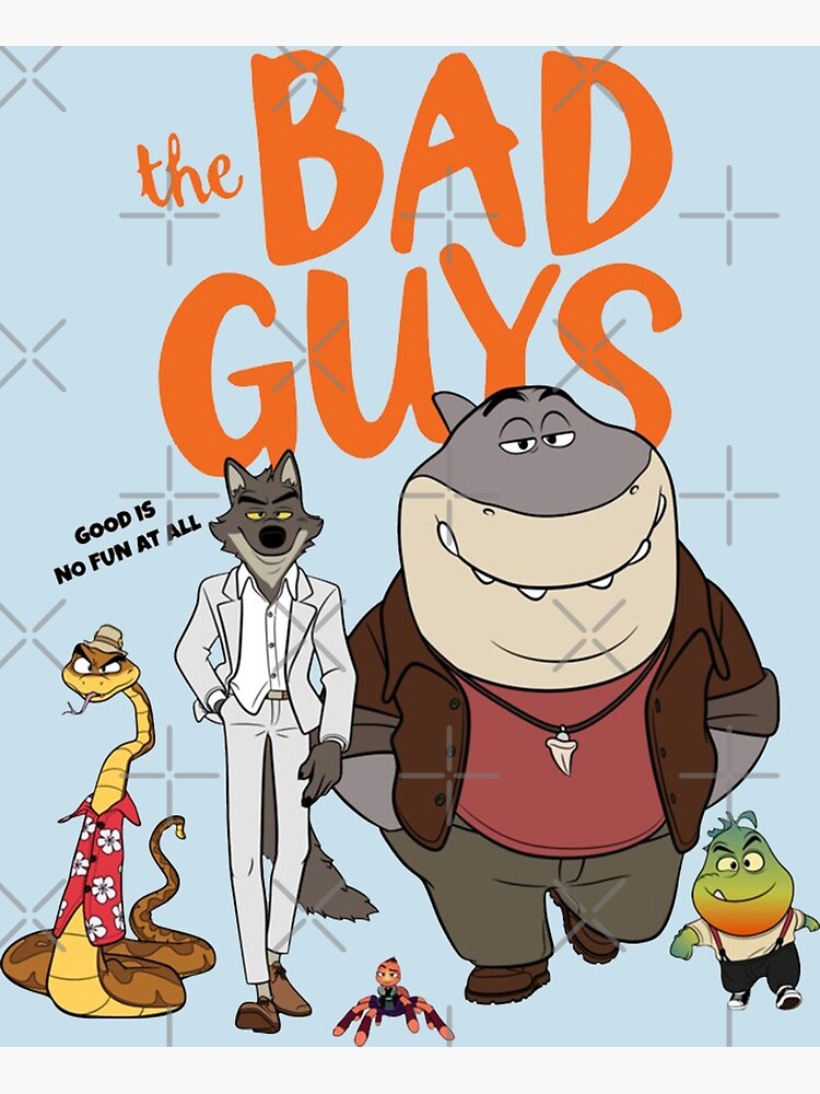 "The Bad Guys" Poster by Christinartd | Redbubble