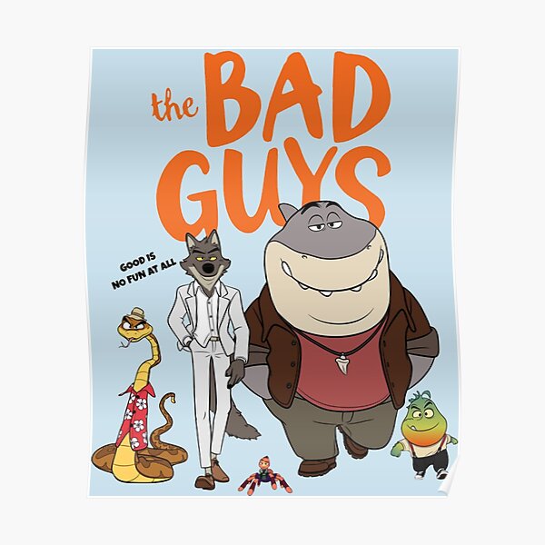 "The Bad Guys" Poster by Christinartd | Redbubble