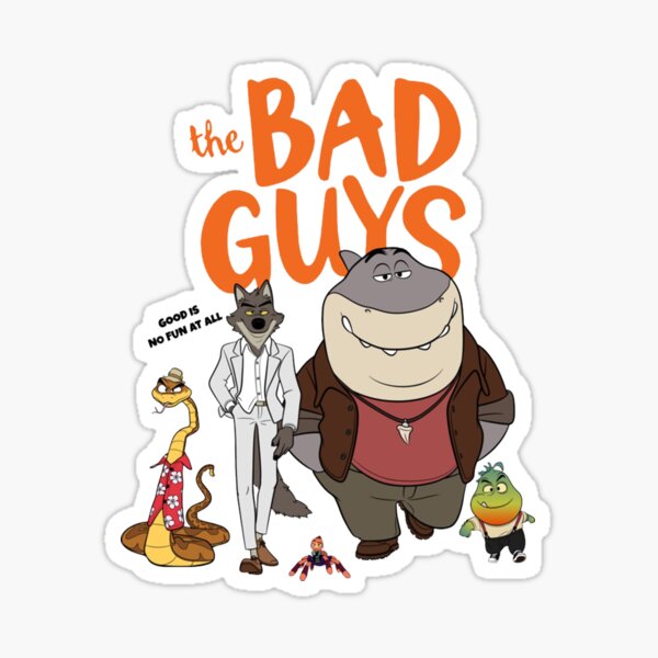 "The Bad Guys" Sticker by Christinartd | Redbubble