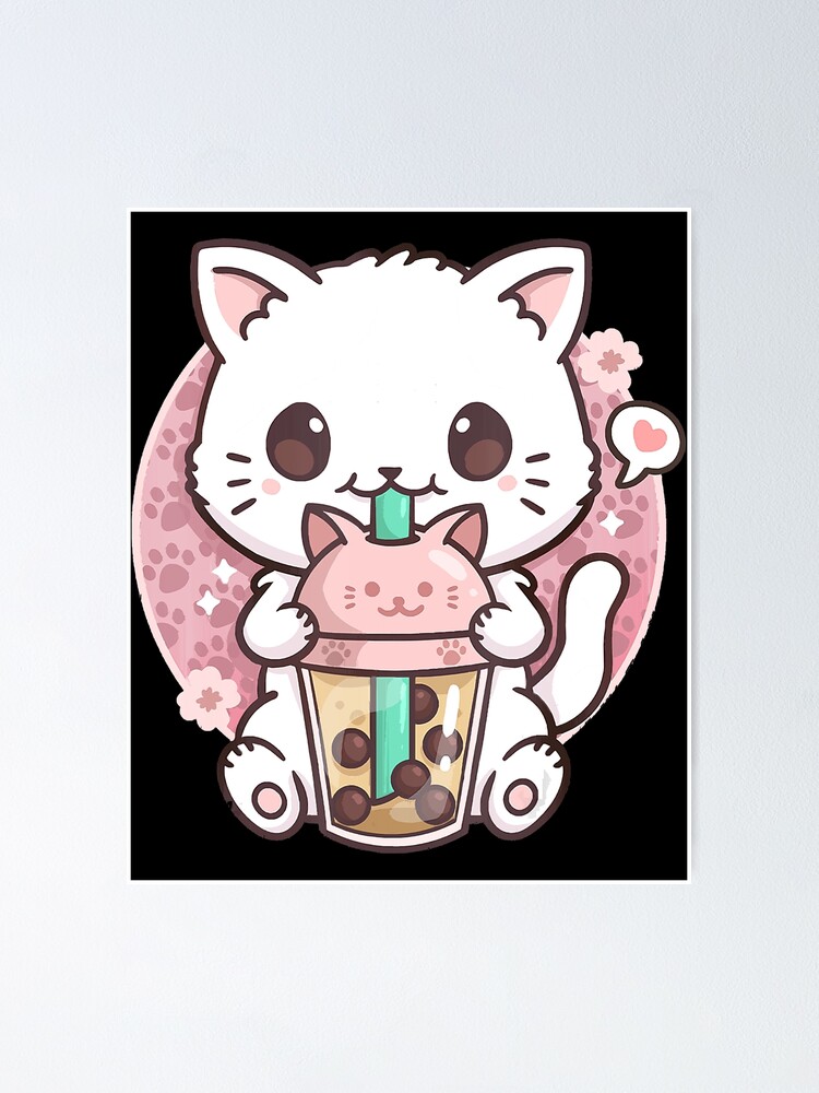 Boba Cat Boba Tea Bubble Tea Kawaii Anime Cat Kawaii Neko Poster For