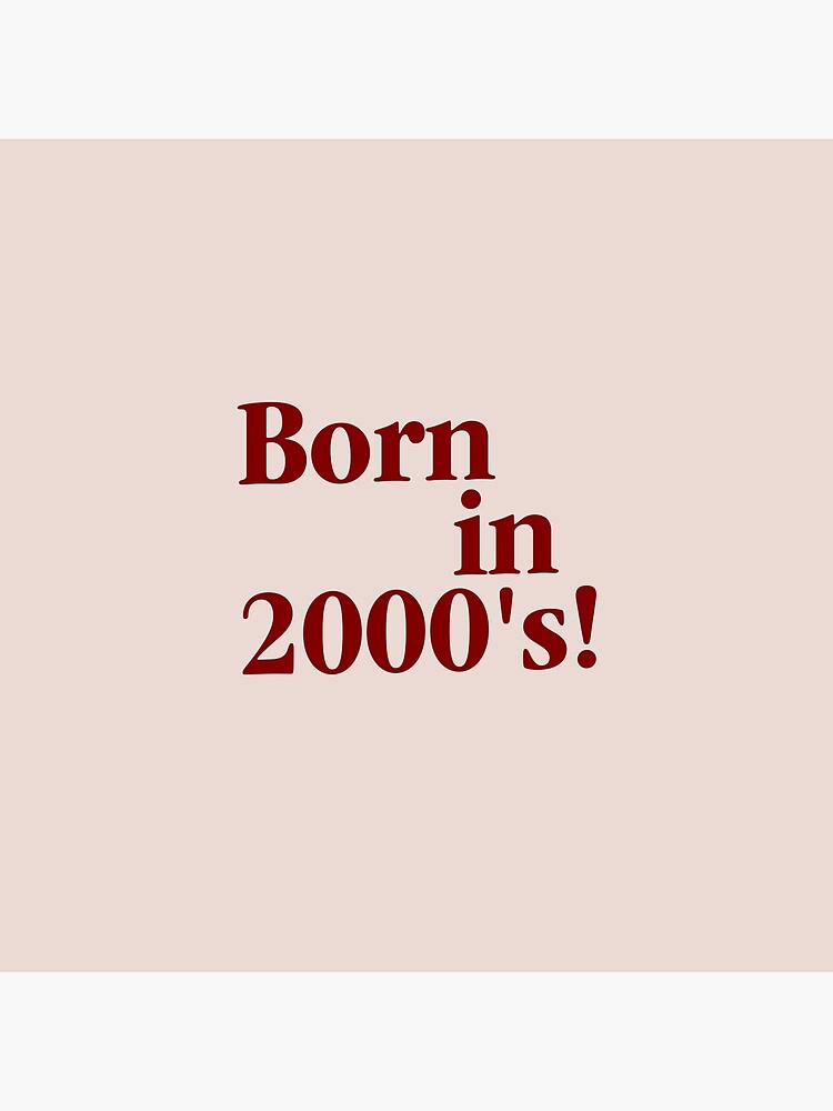 "Born in 2000" Poster for Sale by The-Gaia-Shop | Redbubble