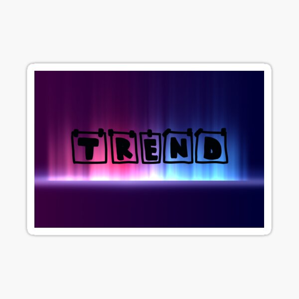 "Trend" Sticker for Sale by rasho000 | Redbubble