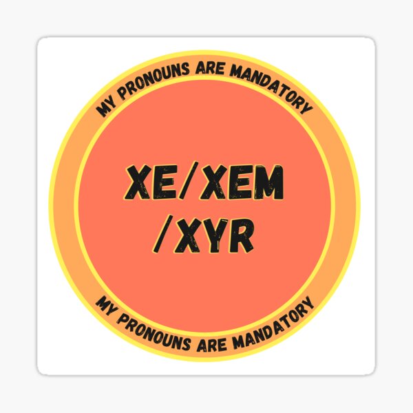 Pegatina «Mis pronombres son obligatorios (xe/xem/xyr)» de hec8 | Redbubble