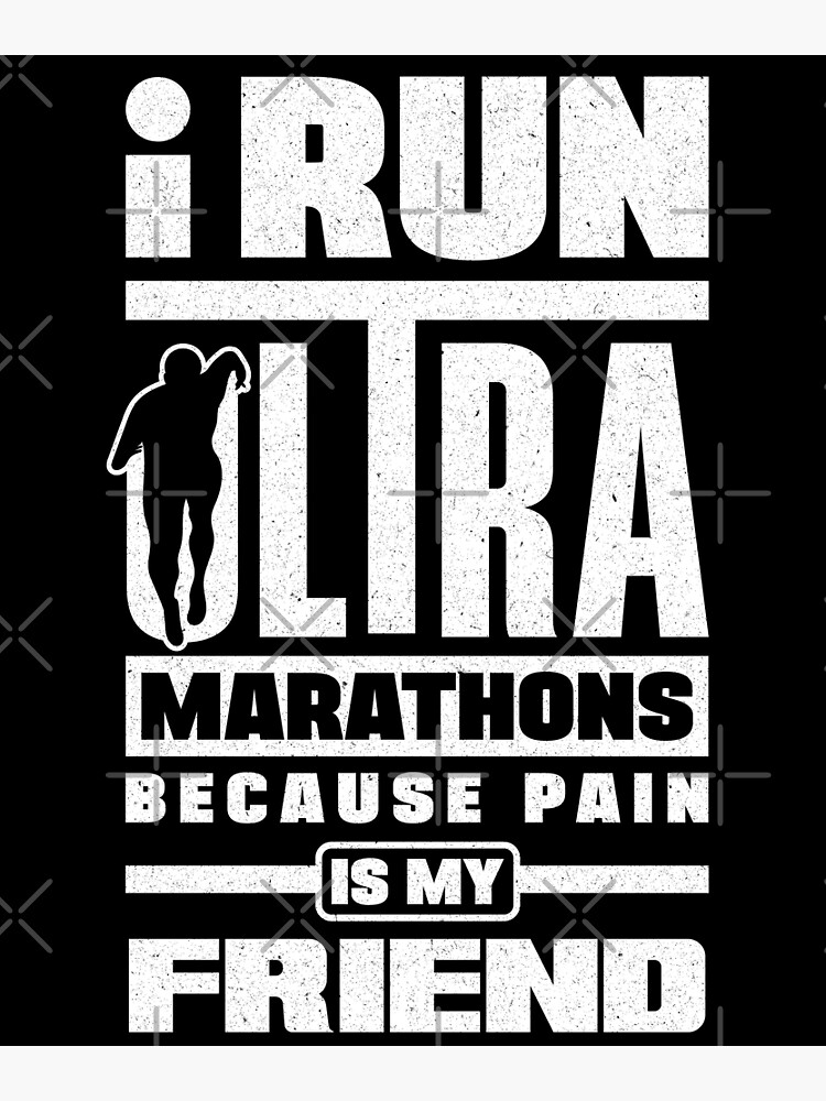 "Ultramarathon Marathoner Marathon I Run Ultramarathons" Poster by ...