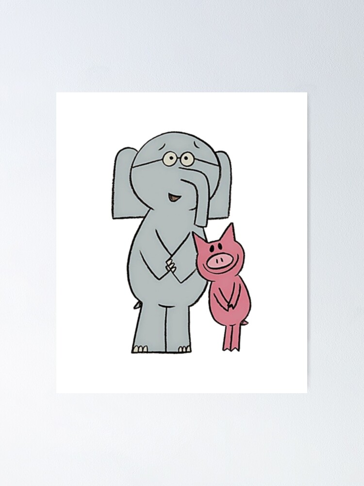"Elephant and Piggie - Gerald and Piggie" Poster for Sale by shopfaya ...