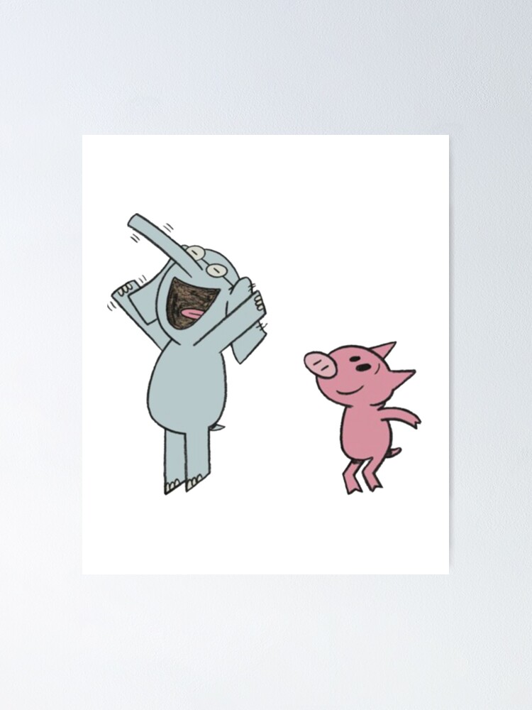 "Elephant and Piggie - Gerald and Piggie" Poster for Sale by shopfaya ...