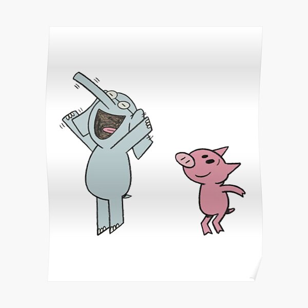 "Elephant and Piggie - Gerald and Piggie" Poster for Sale by shopfaya ...