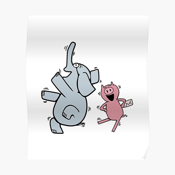 "Elephant and Piggie - Happy Gerald and Piggie" Poster by shopfaya ...